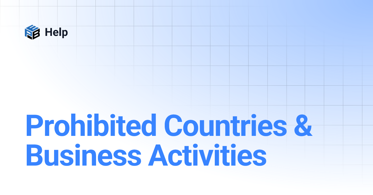 Prohibited Countries & Business Activities | Help